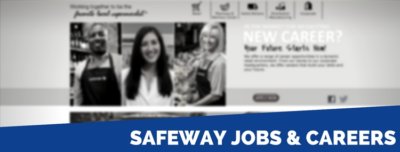 Safeway Application | 2025 Careers, Job Requirements & Interview Tips