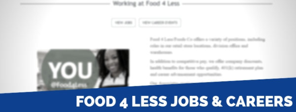 Food 4 Less Application | 2026 Careers, Job Requirements & Interview