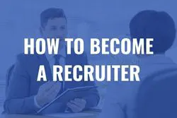 How to Become a Recruiter (EASY Job Guide For 2021!)