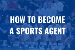 How to Become a Sports Agent in 2022 (Career Guide!)